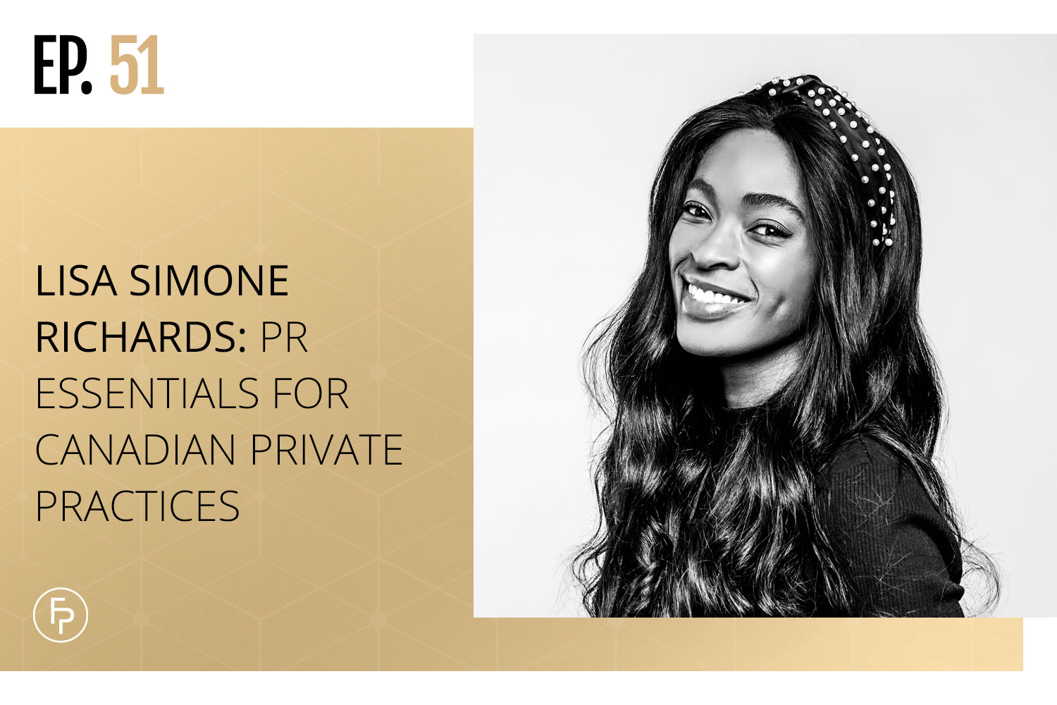 Lisa Simone Richards: PR Essentials for Canadian Private Practices | Ep ... Lisa Simone Richards: PR Essentials for Canadian Private Practices | Ep ...